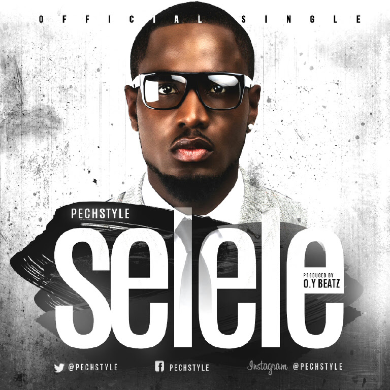 Uk-Based Nigerian Crooner Pechstyle Unveils New Single “Selele ...