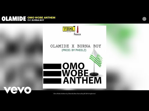 Olamide Releases 'Omo Wobe Anthem' Featuring Burna Boy • Channels ...