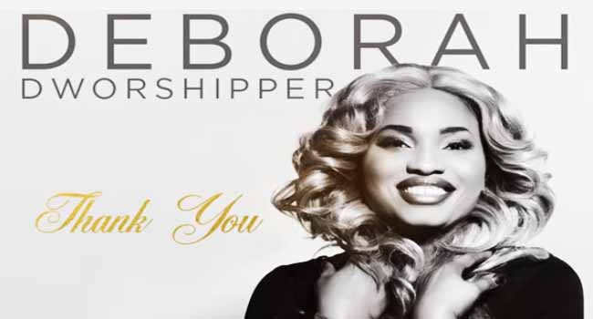 Deborah D’Worshipper Releases New Song ‘Thank You’ – Channels Television